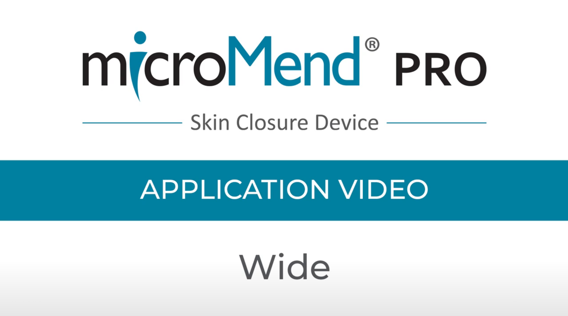 How to Apply microMend PRO: Wide - Corza Medical