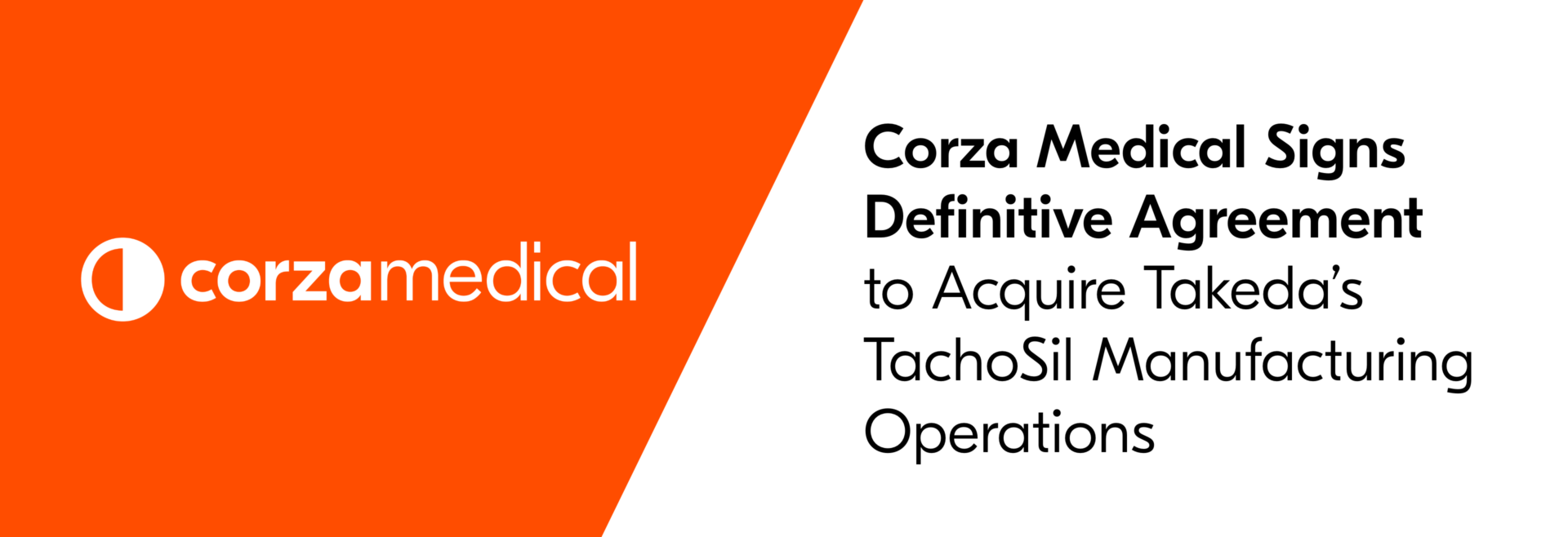 Corza Medical Signs Definitive Agreement to Acquire Takeda's TachoSil ...